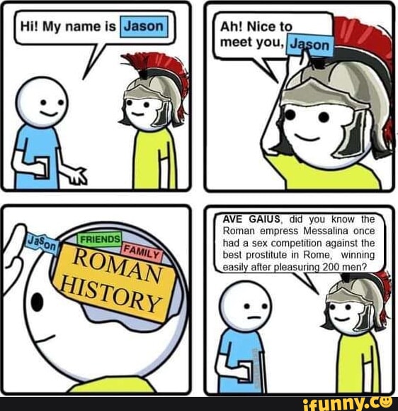 Hi! My name is I Jason Ah! Nice to meet you, [JasonI - iFunny