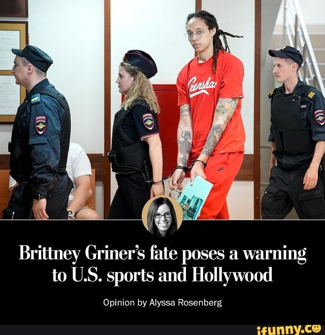 Brittney Griner's fate poses a warning to U.S. sports and Hollywood ...