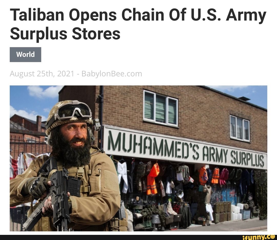 Taliban Opens Chain Of U.S. Army Surplus Stores lon World August 25th ...