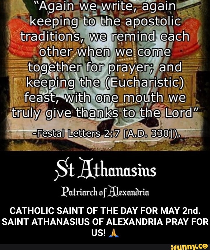 "Again we write, again keeping to the apostolic traditions, we remind ...