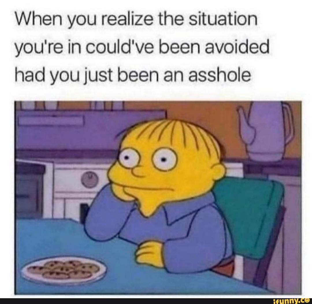 A Simpsons dump - When you realize the situation you're in could've ...
