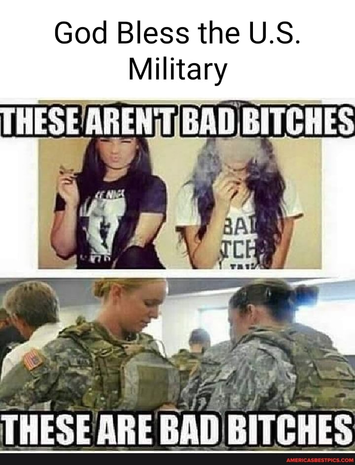 God Bless the U.S. Military THESE THESE ARE BAD BITCHES - America’s ...