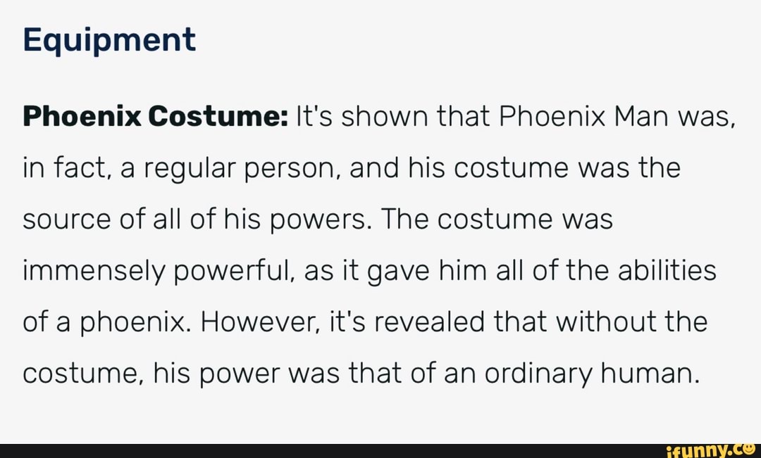 Equipment Phoenix Costume: It's shown that Phoenix Man was, in fact, a ...
