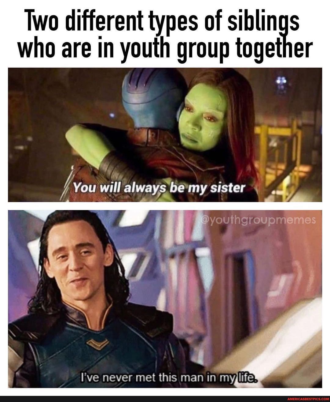 Two different types of siblings who are in youth group together You ...