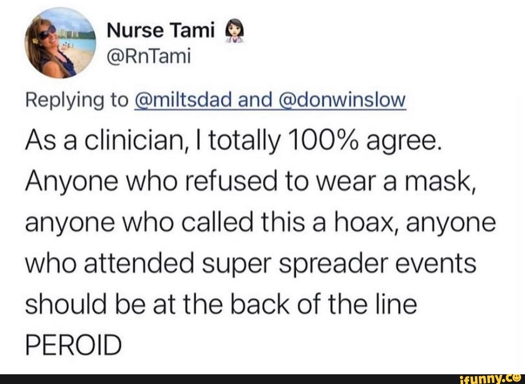 Nurse Tami @ Replying to @miltsdad and @donwinslow As a clinician, I ...