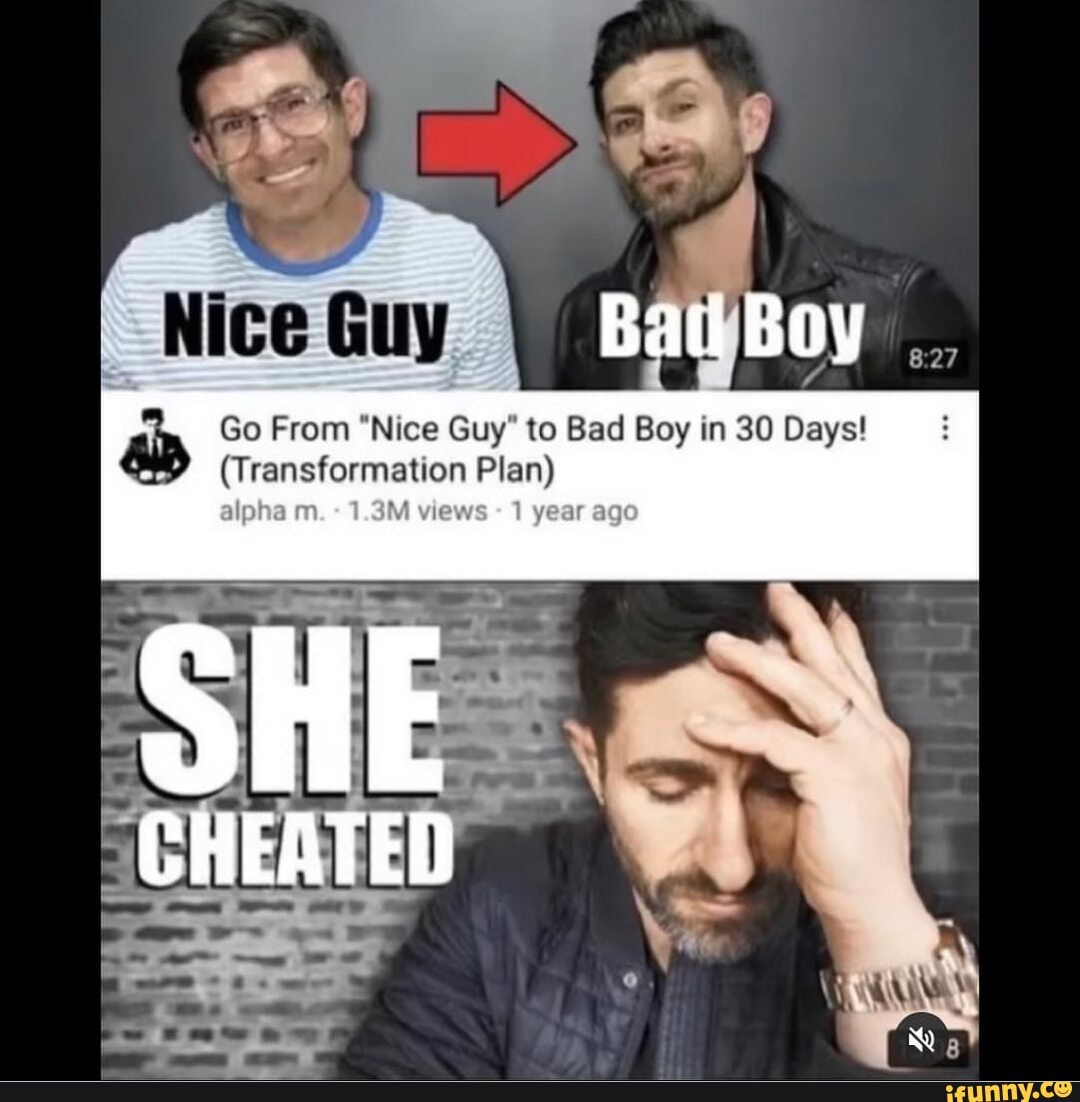 Go From Nice Guy To Bad Boy In 30 Days Transformation Plan SHE