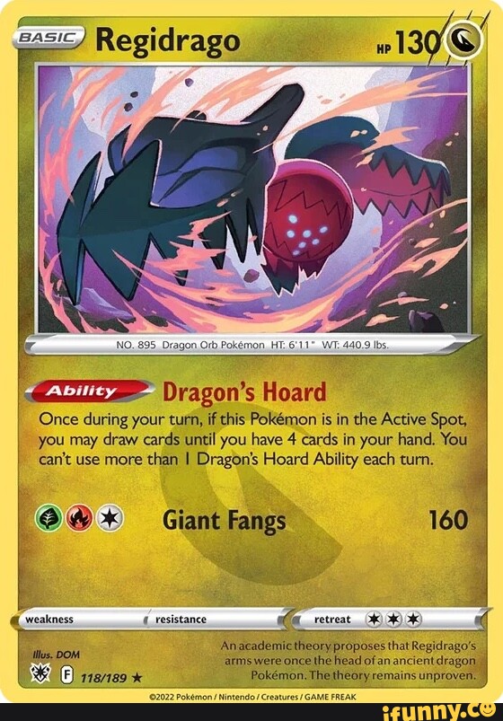Regidrago Dragon's Hoard 'Once during your tum, if this Poltmon is in ...