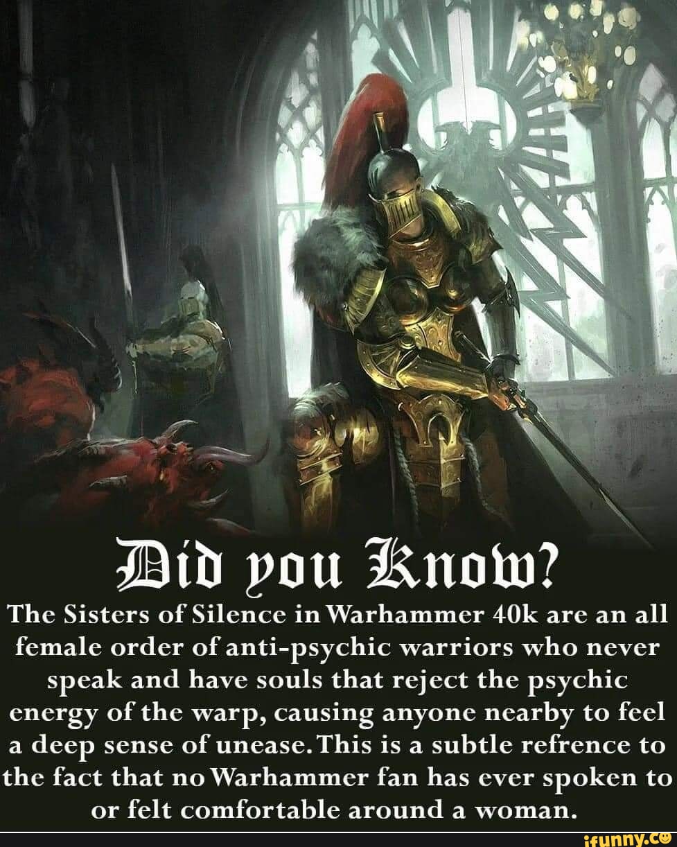 Did pou Know? The Sisters of Silence in Warhammer are an all female ...