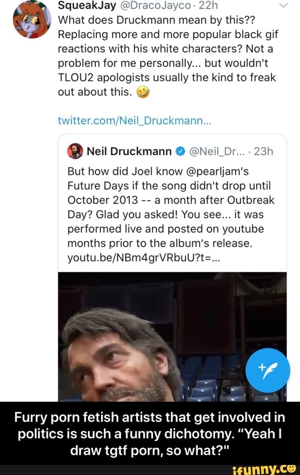 What does Druckmann mean by this?? Replacing more and more popular ...