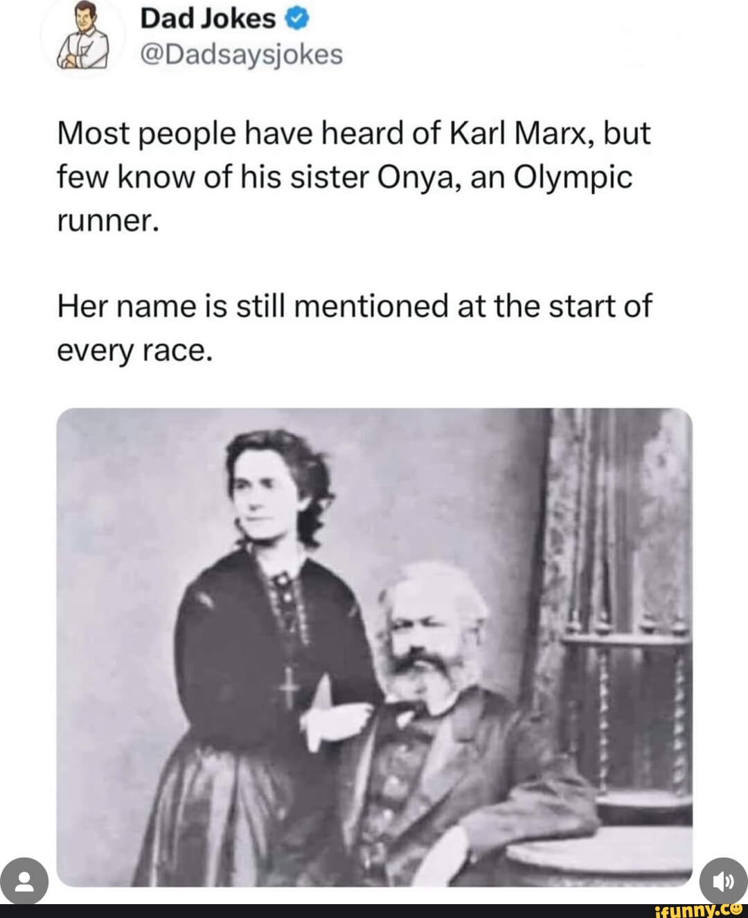Dad Jokes @Dadsaysjokes Most people have heard of Karl Marx, but few ...
