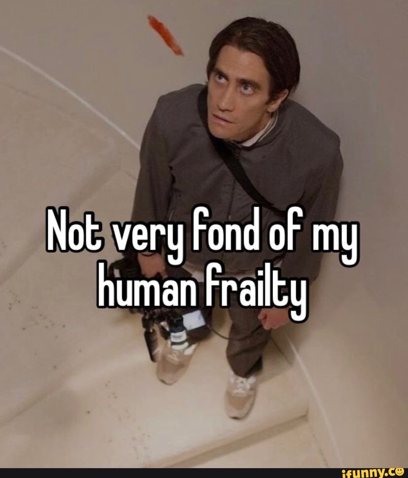 Frailty memes. Best Collection of funny Frailty pictures on iFunny