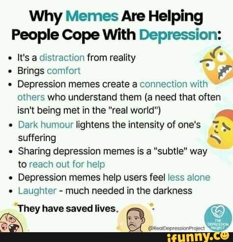Why Memes Are Helping People Cope With Depression: It's a distraction ...