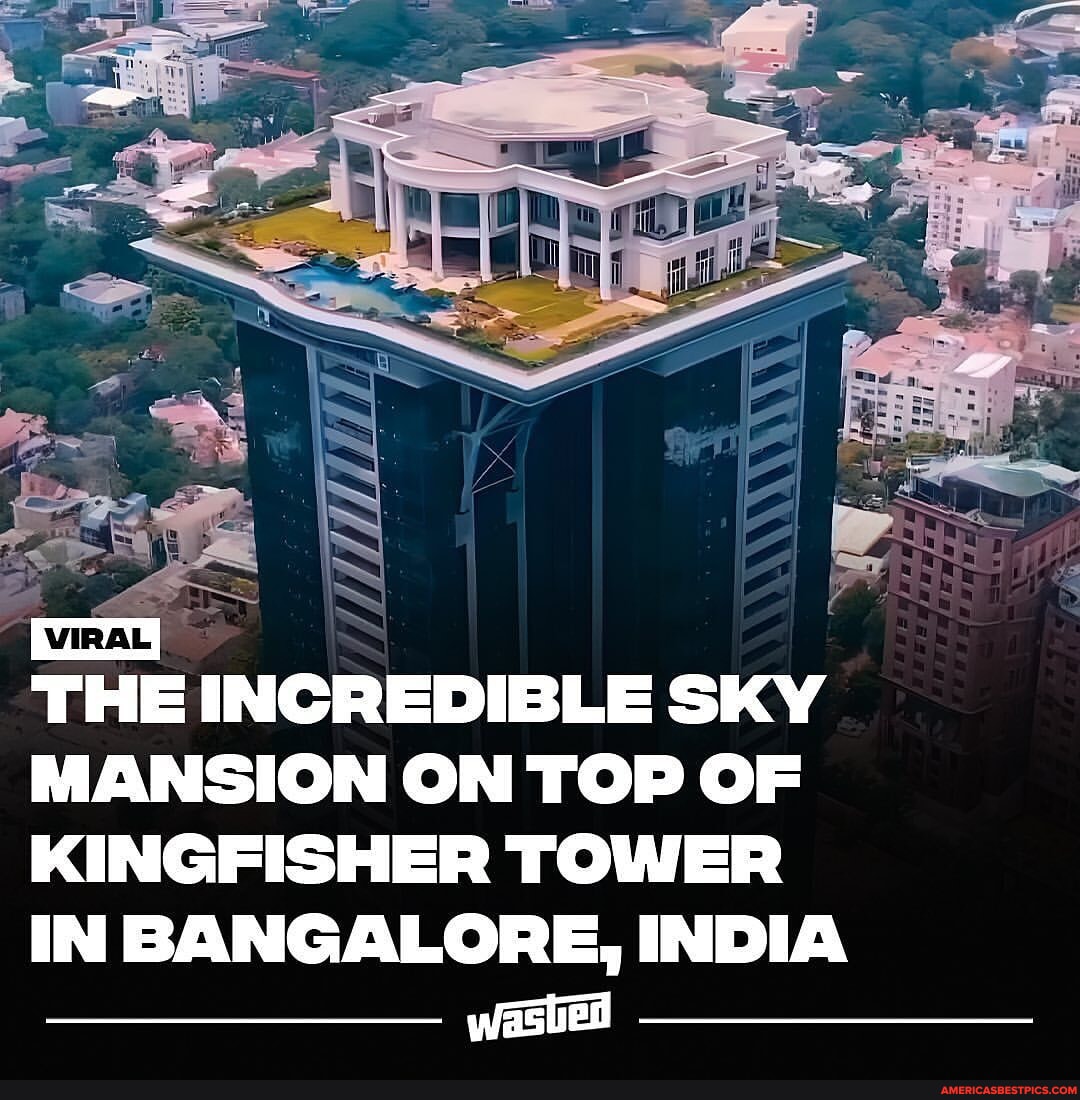 The penthouse was built on top of Kingfisher Towers in Bengaluru ...