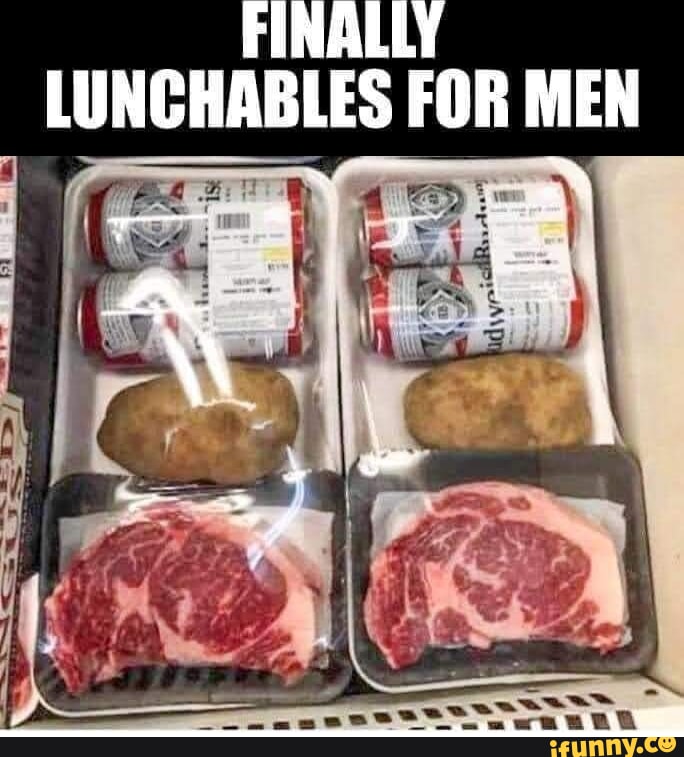 FINALLY LUNCHABLES FOR MEN - iFunny