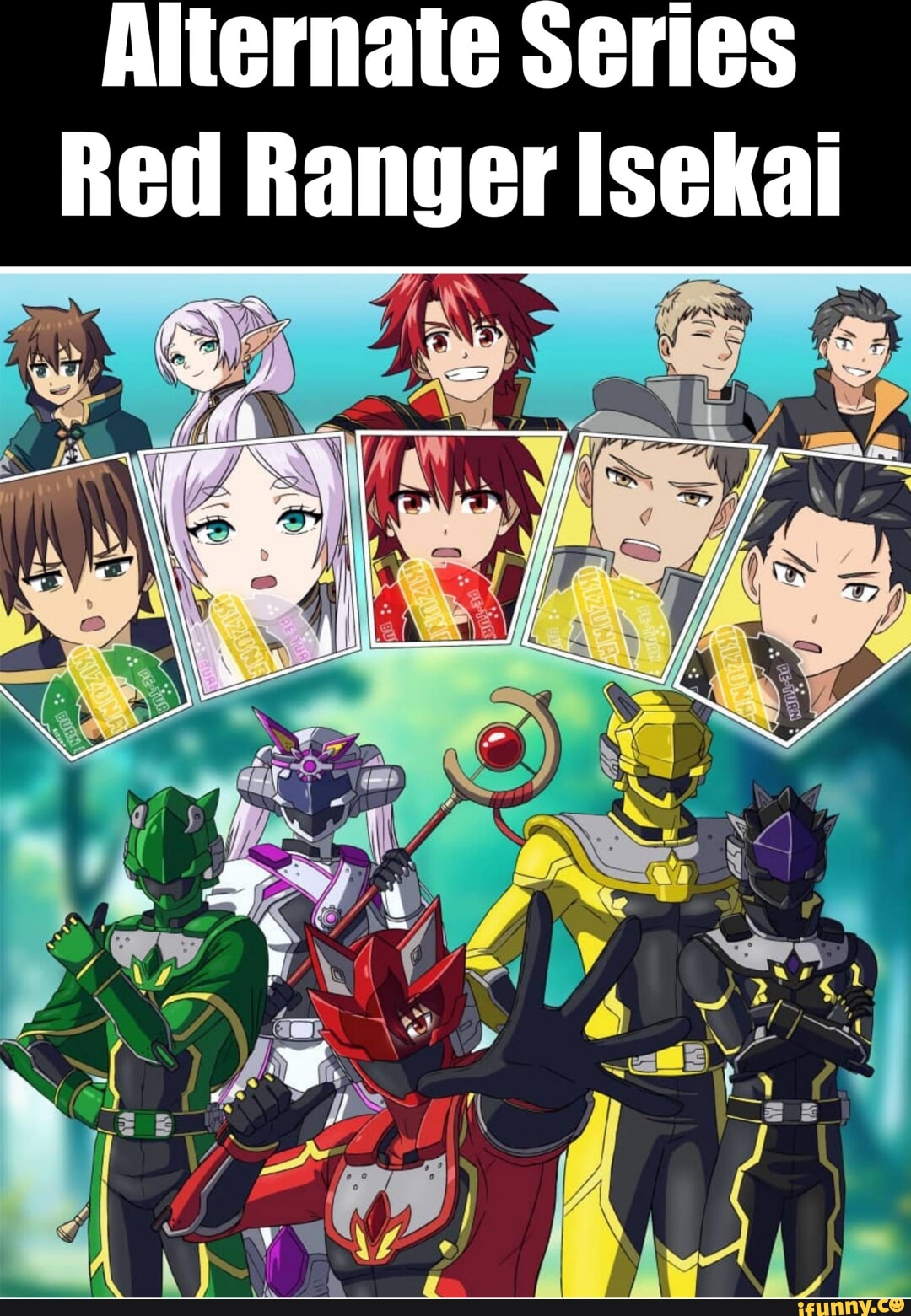 Alternate Series Red Ranger Isekai - iFunny