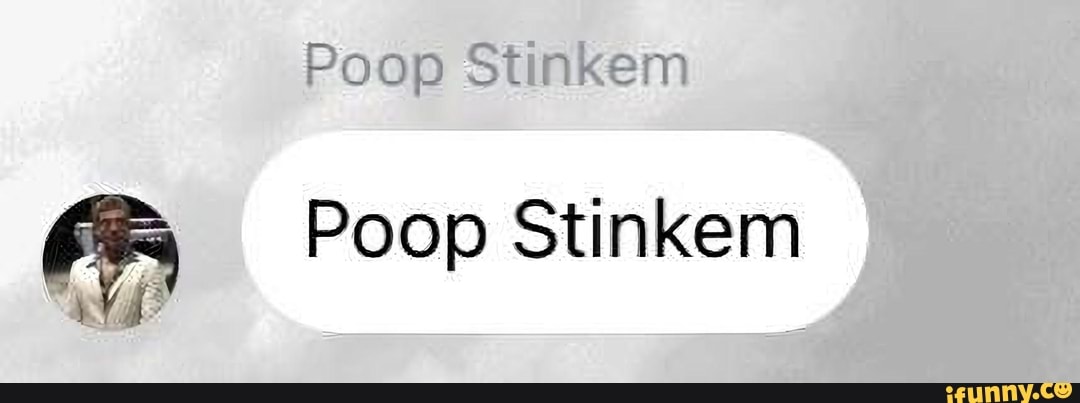 Pooo St Poop Stinkem - iFunny