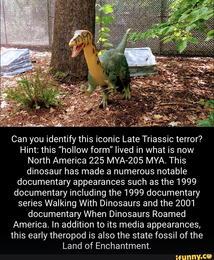 Can you identify this iconic Late Triassic terror? Hint: this "hollow ...