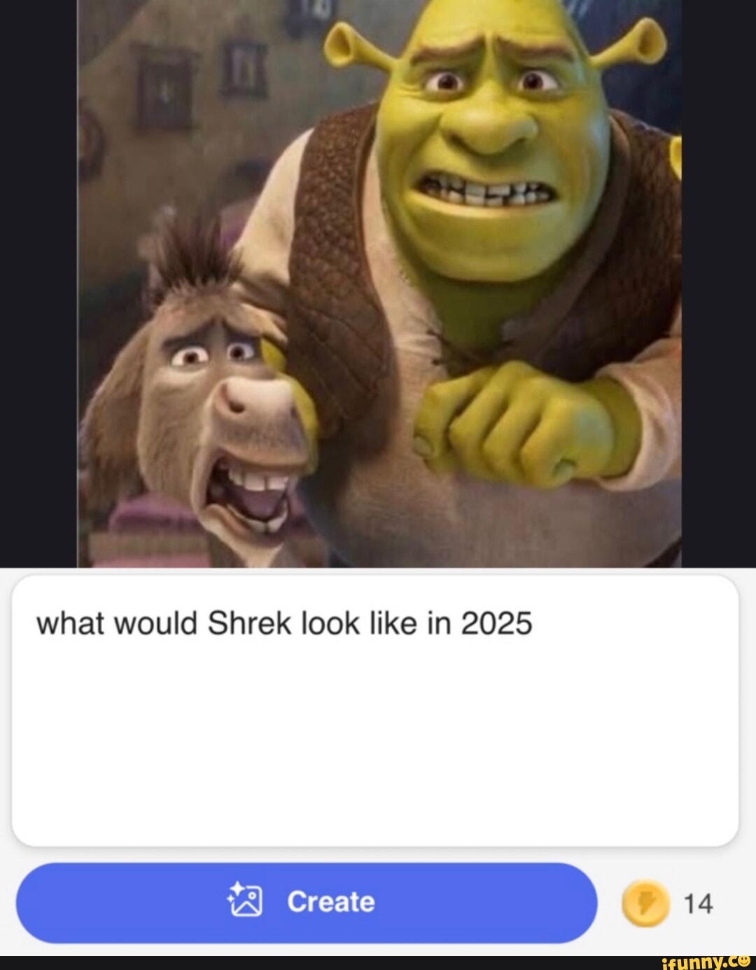 Win at would Shrek look like in 2025 Create 14 - iFunny