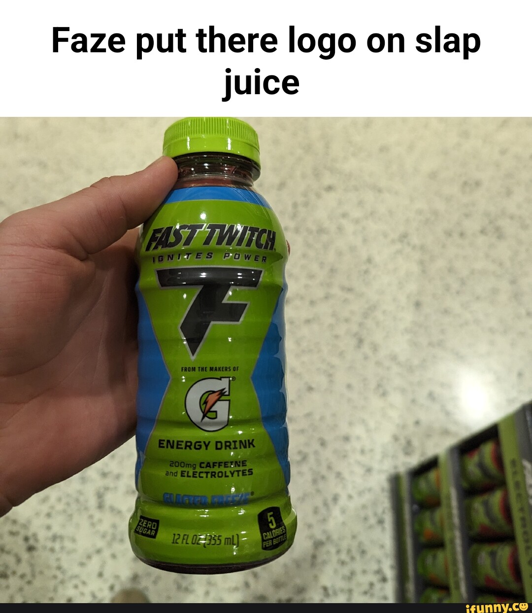 Faze put there logo on slap juice ONITES ENERGY - iFunny
