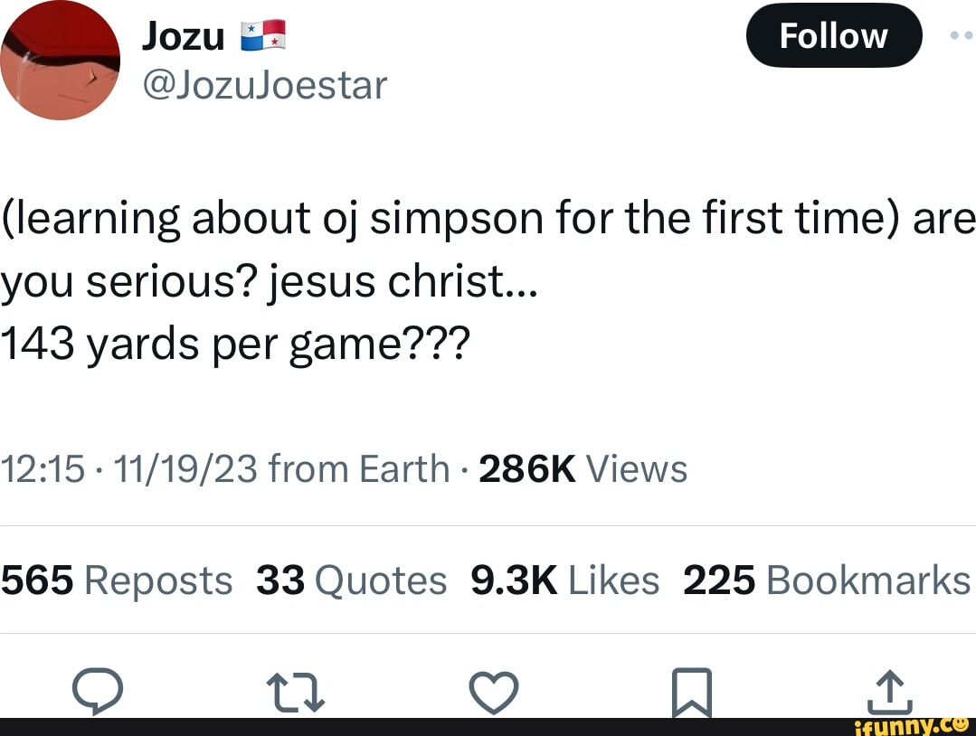 (learning about oj simpson for the first time) are you serious? jesus ...