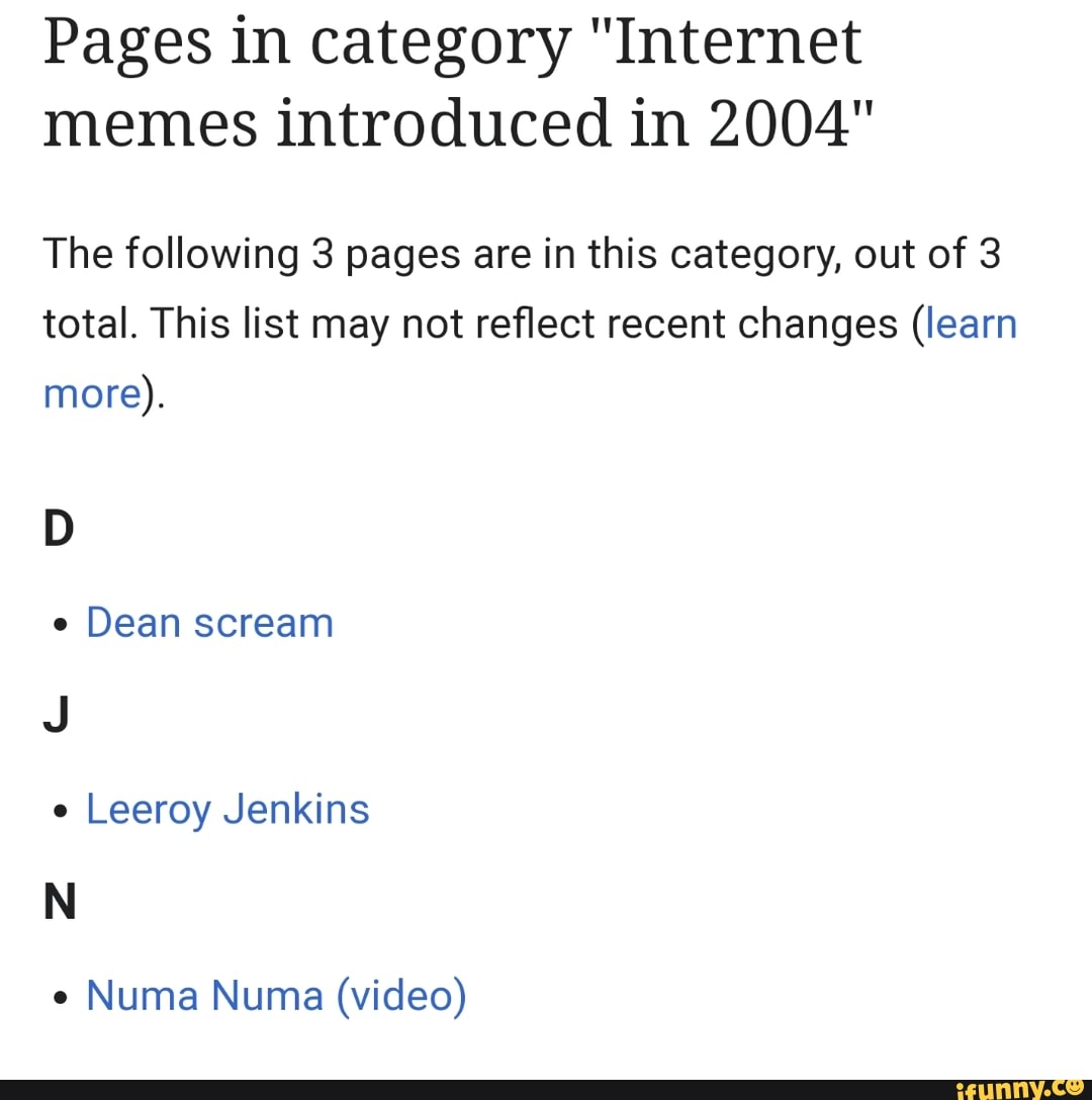 Pages in category "Internet memes introduced in 2004" The following 3 ...