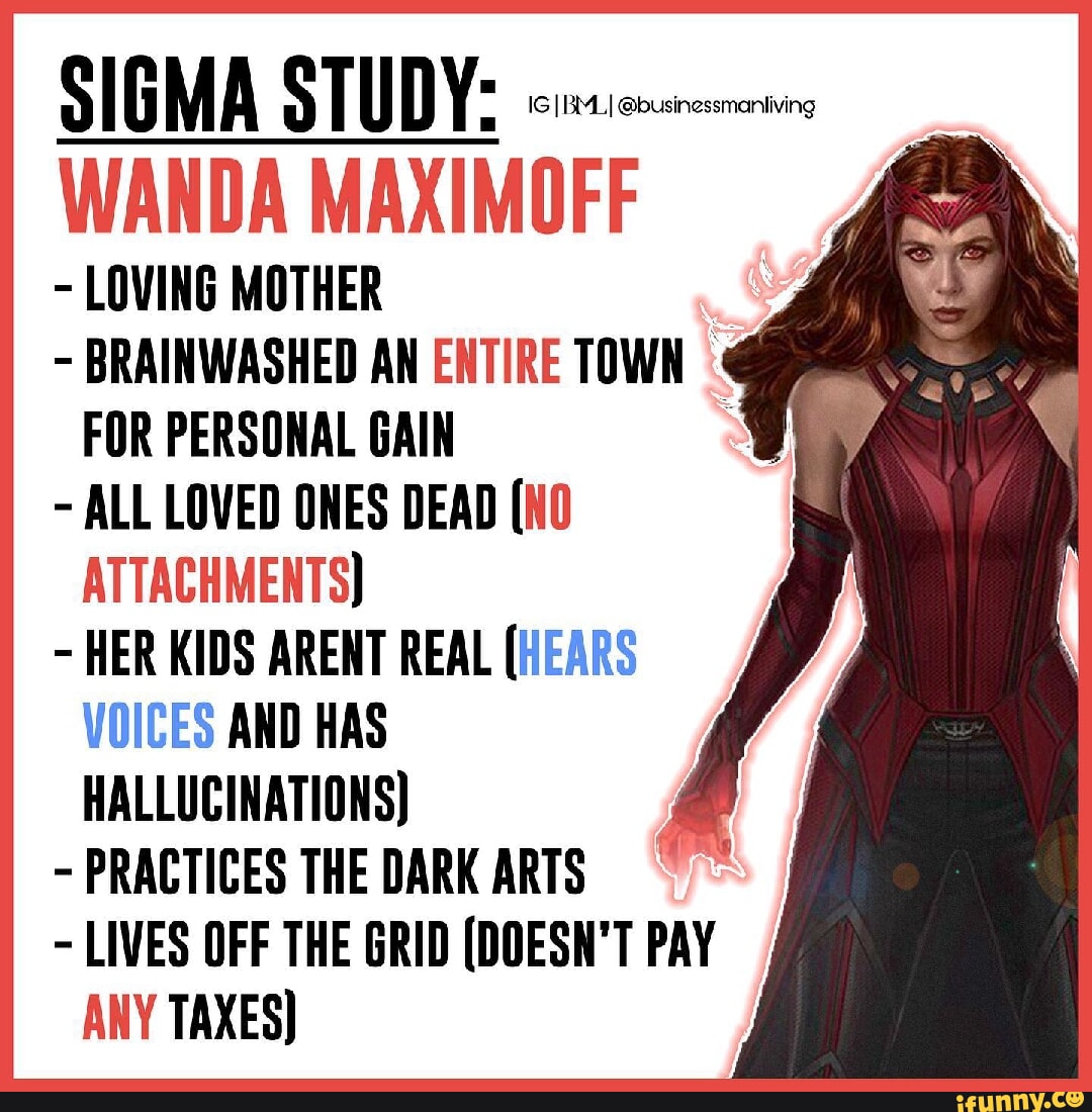 SIGMA STUDY: I @businessmantiving WANDA MAXIMOFF - LOVING MOTHER ...