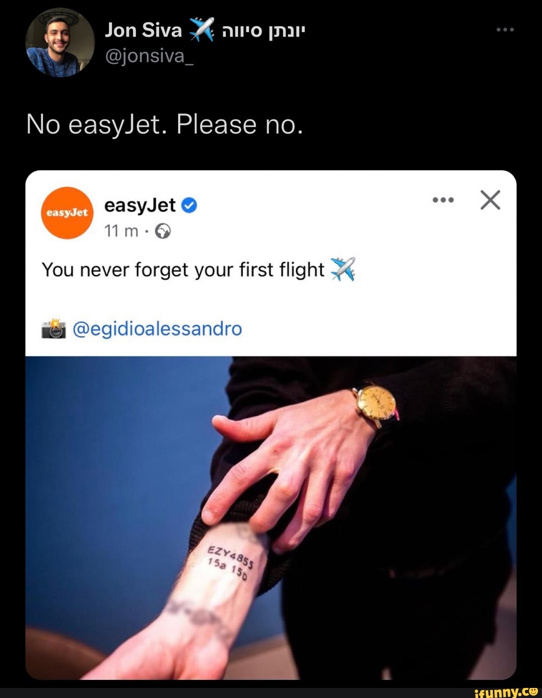 & Jon Siva aio nae No easyJet. Please no. You never forget your first ...