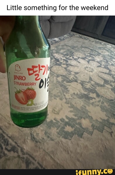 Soju memes. Best Collection of funny Soju pictures on iFunny