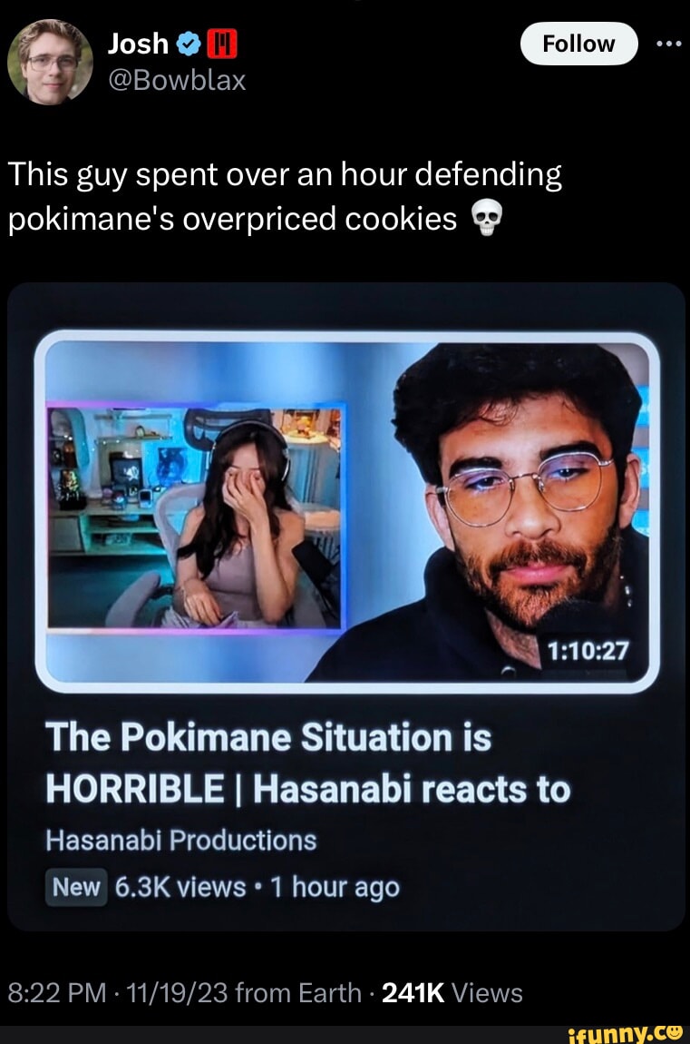 Josh @Bowblax This guy spent over an hour defending pokimane's ...