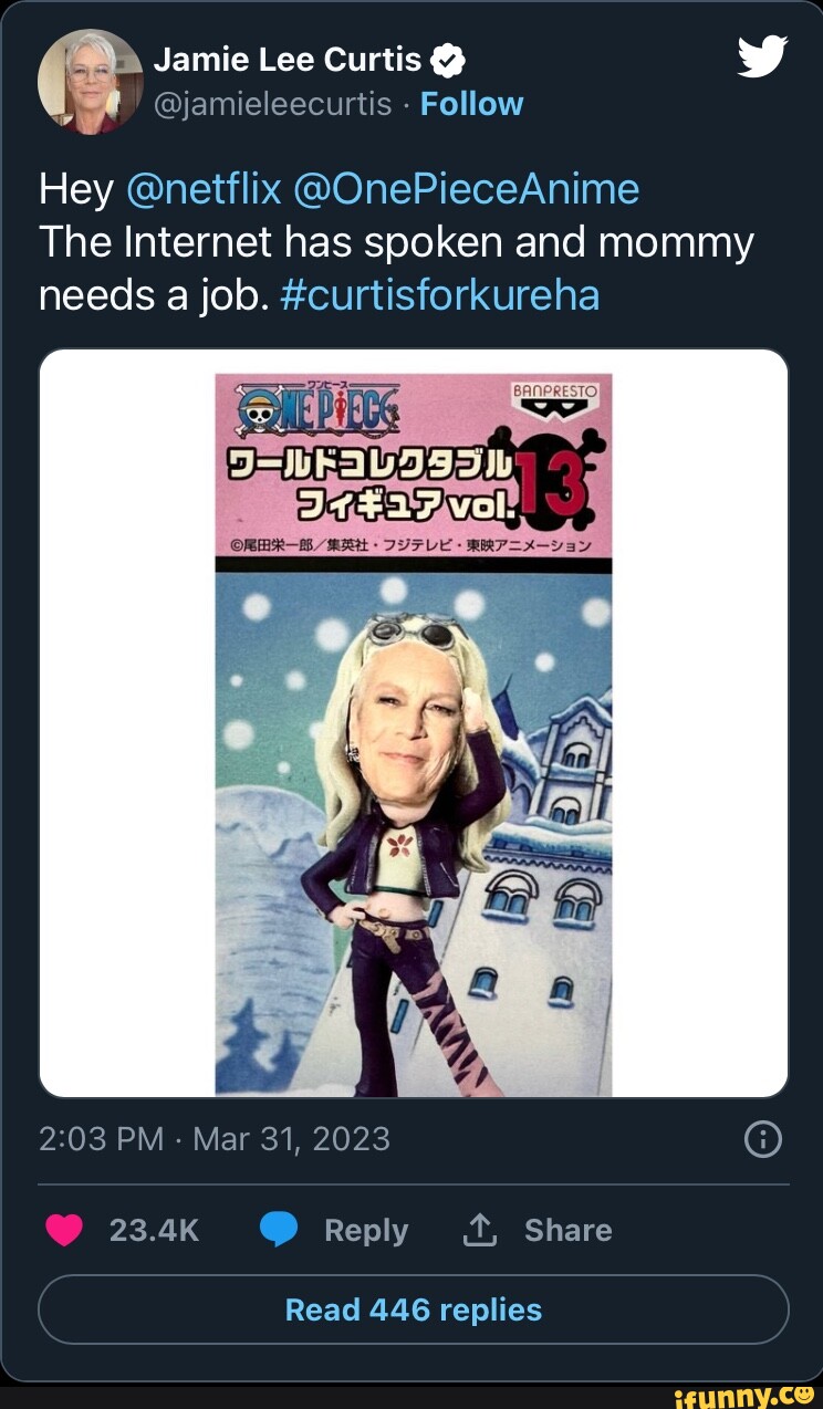 Jamie Lee Curtis @ @jamieleecurtis Follow Hey @netflix @OnePieceAnime ...