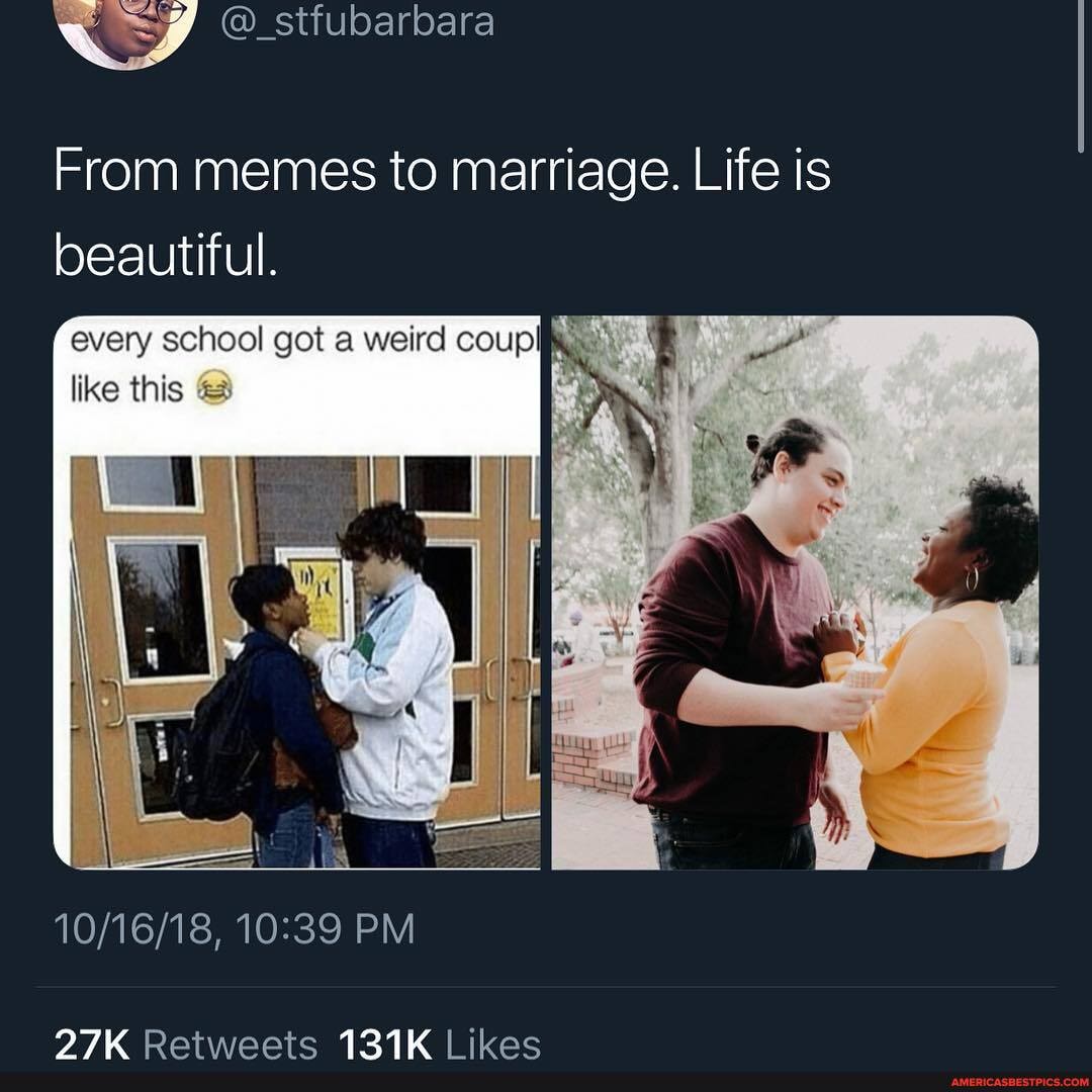 SS @_stfubarbara From memes to marriage. Life is beautiful. every ...