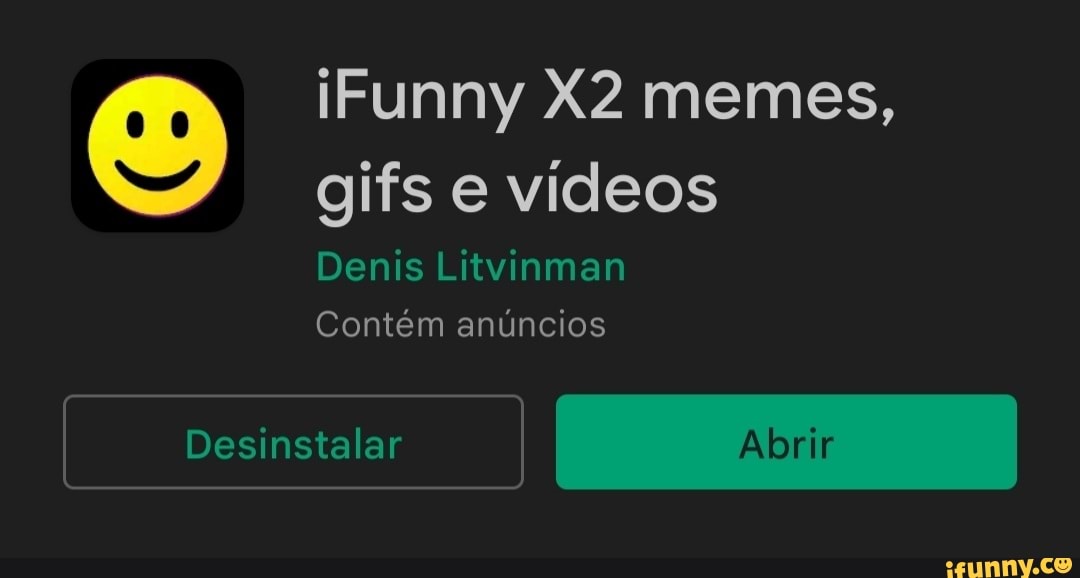 IFunny memes, gifs e vídeos Denis Litvinman Contém anúncios - iFunny Brazil