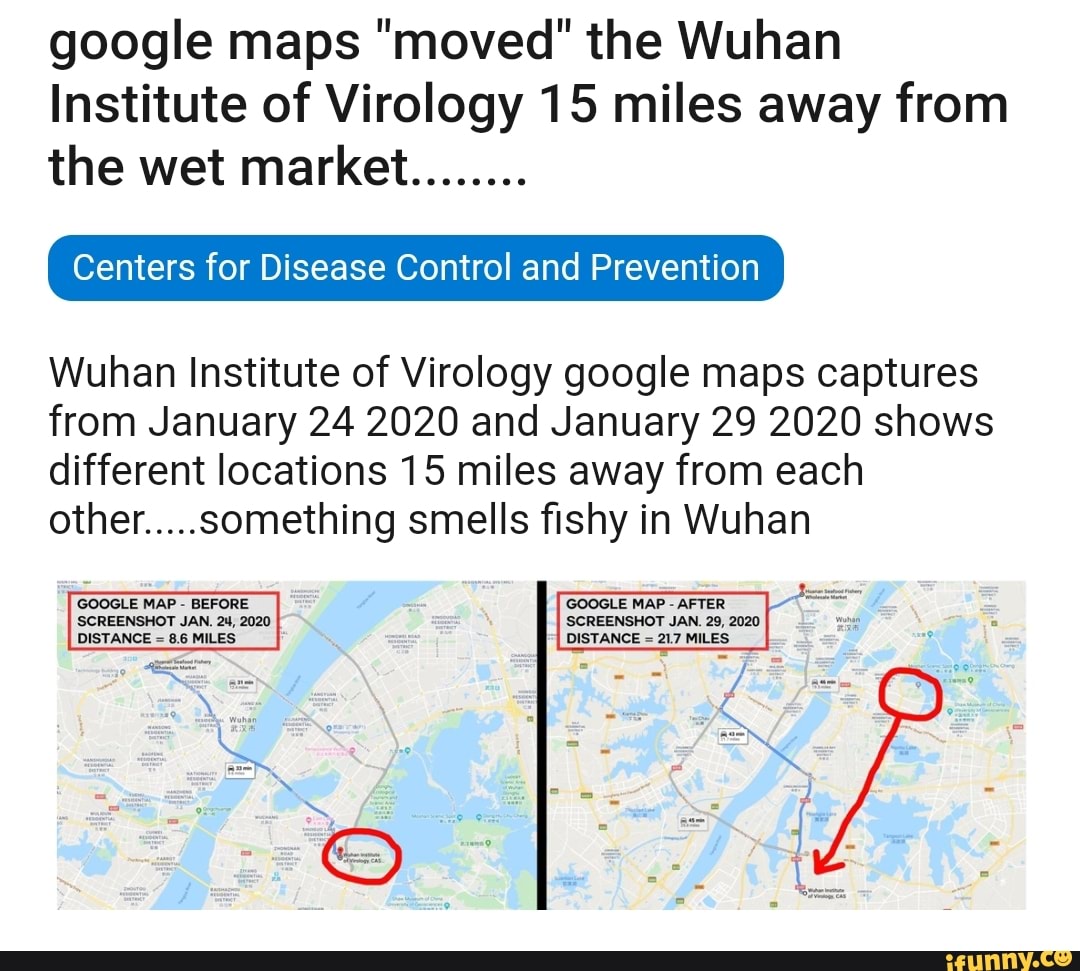 Google maps "moved" the Wuhan Institute of Virology 15 miles away from ...