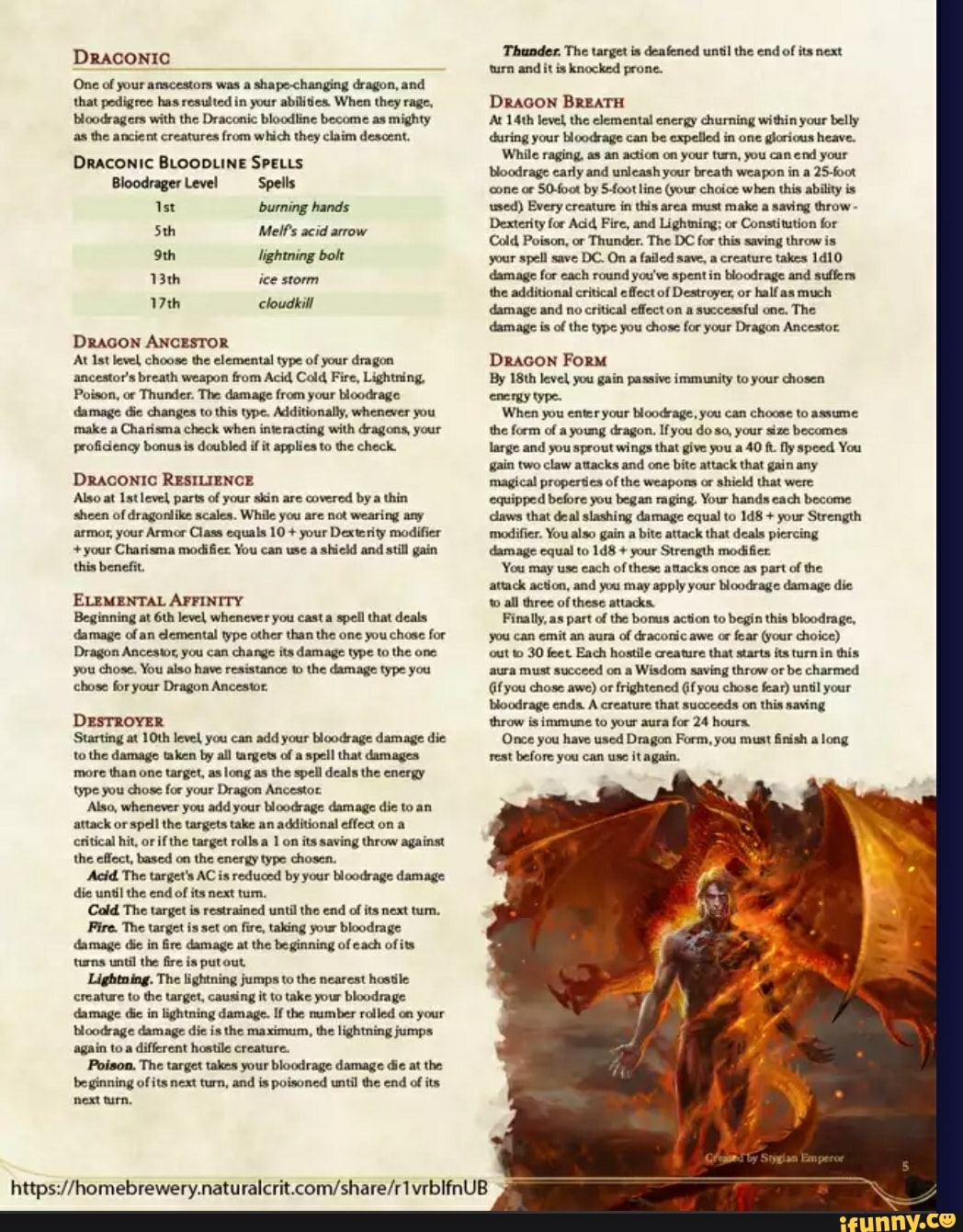 Draconic One of your anscestors was a shape-changing dragon, and that ...