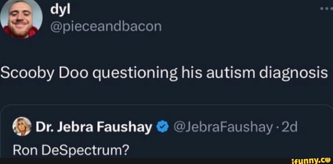 Scooby Doo questioning his autism diagnosis Dr. Jebra Faushay ...