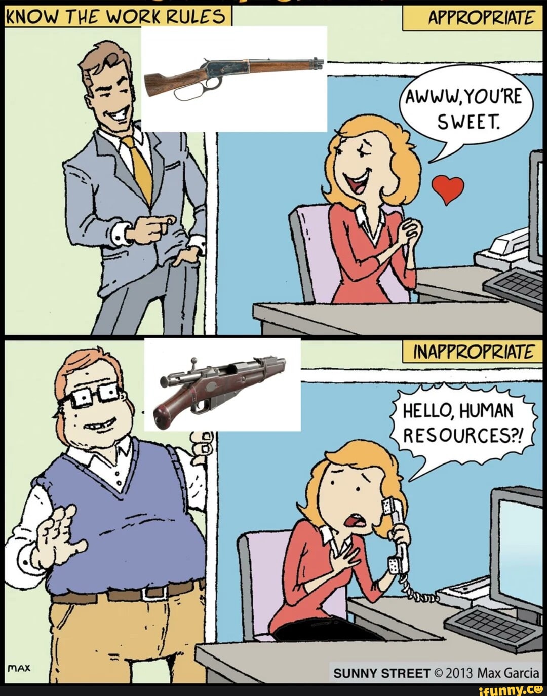 KNOW THE WORK RULES AWWW, YOURE SWEET. HELLO, HUMAN ES OURCES?! SUNNY ...