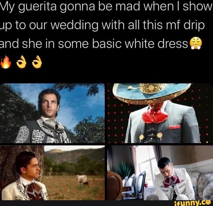 Guerita memes. Best Collection of funny Guerita pictures on iFunny