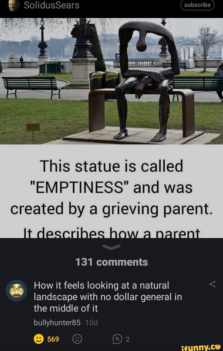 SolidusSears subscribe This statue is called "EMPTINESS" and was ...