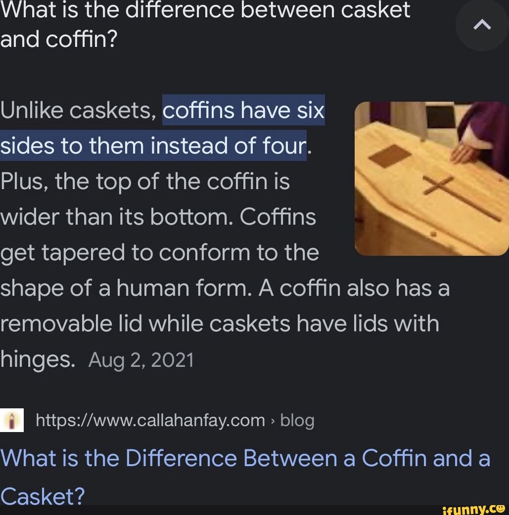What Is the difference between casket and coffin? Unlike caskets ...