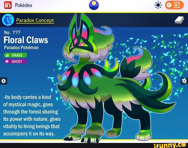 TRY Pokedex #7) Paradox Concept No. 22? ~ 47 Floral Claws Paradox ...