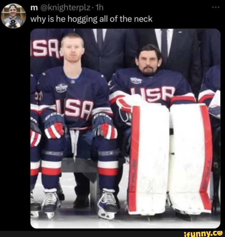 M @knighterplz- th why is he hogging all of the neck all - iFunny