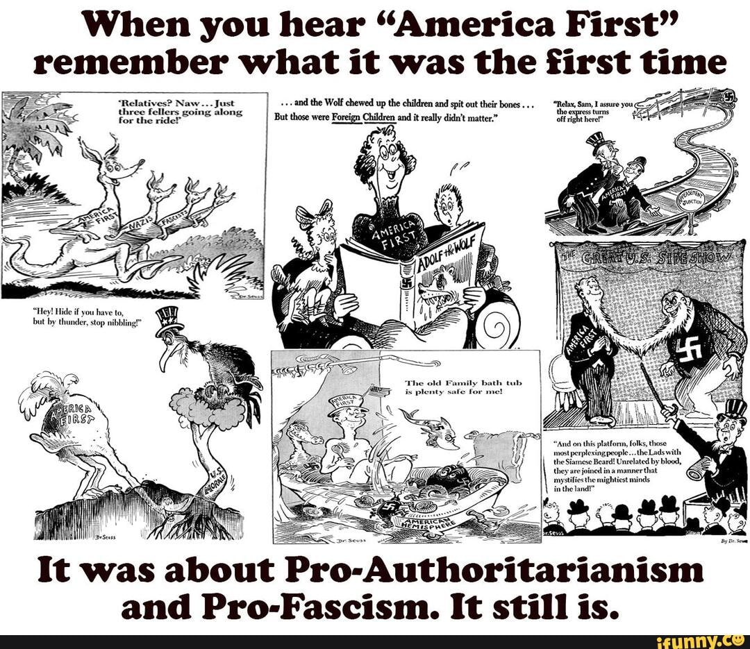 When you hear "America First" remember what it was the first tim ...