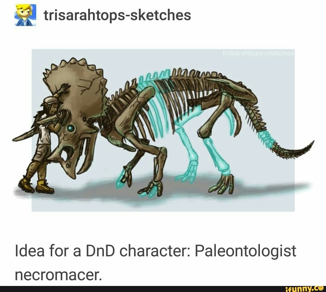 Il trisarahtops-sketches Idea for a DnD character: Paleontologist ...