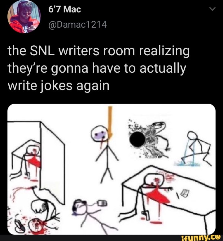 6'7 Mac the SNL writers room realizing they're gonna have to actually ...