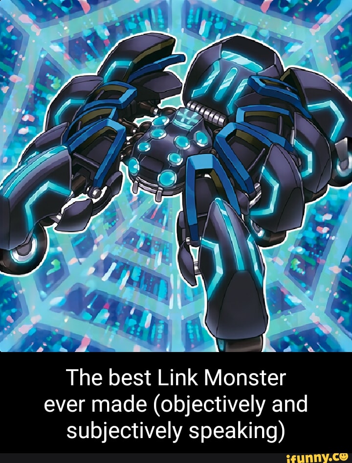 The best Link Monster ever made (objectively and subjectively speaking ...
