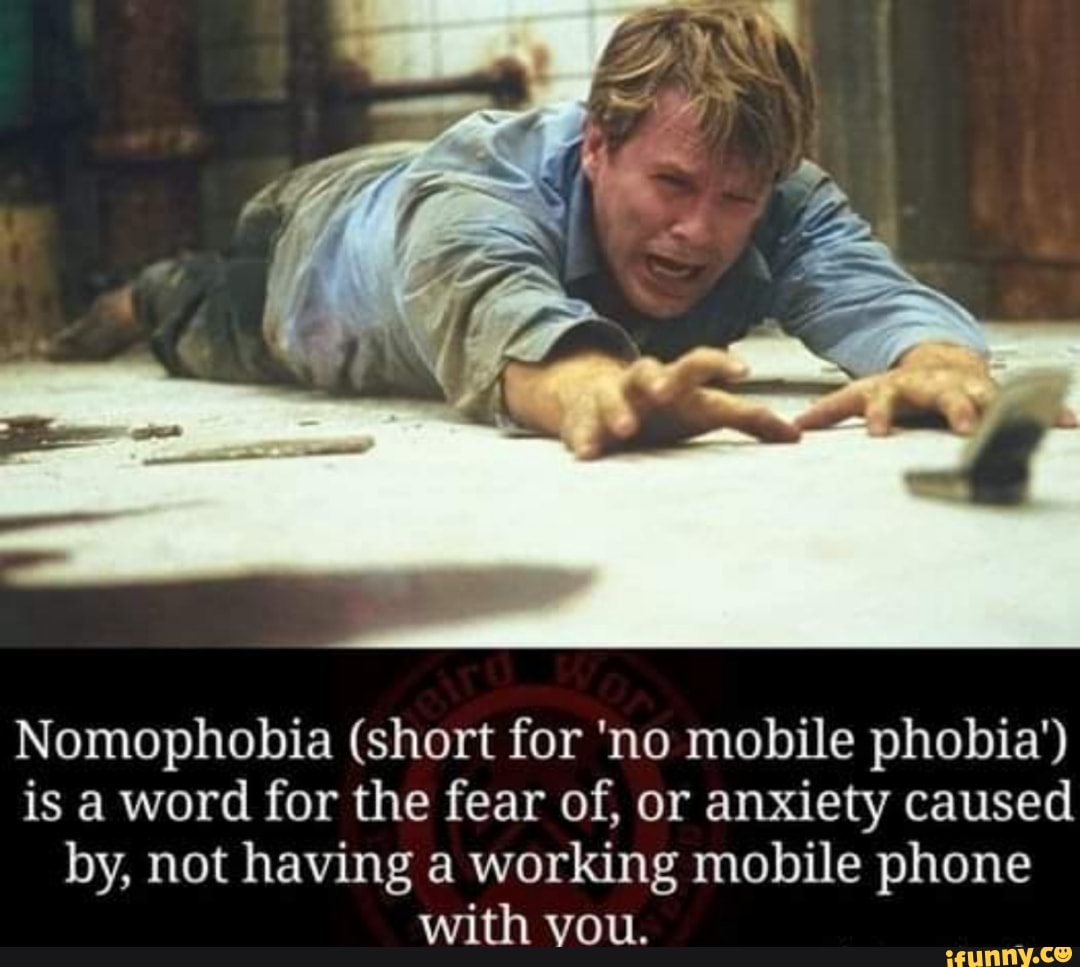 Nomophobia memes. Best Collection of funny Nomophobia pictures on iFunny
