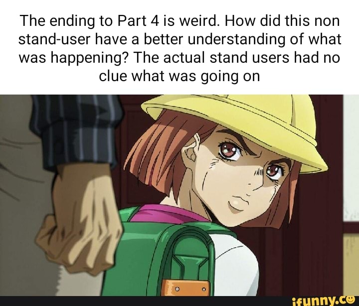 The ending to Part 4 is weird. How did this non stand-user have a ...