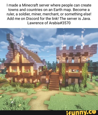 I made a Minecraft server where people can create towns and countries ...