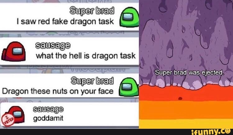 What the hell is dragon task Dragon these nuts on your face CA goddamit ...