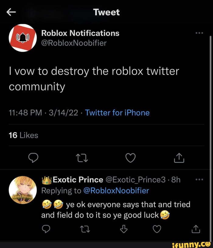 Tweet Roblox Notifications @RobloxNoobifier I vow to destroy the roblox ...